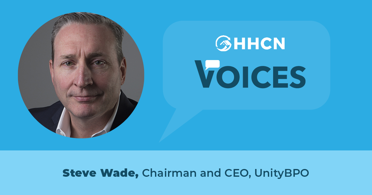 VOICES: Steve Wade, Chairman and CEO, UnityBPO - Home Health Care News
